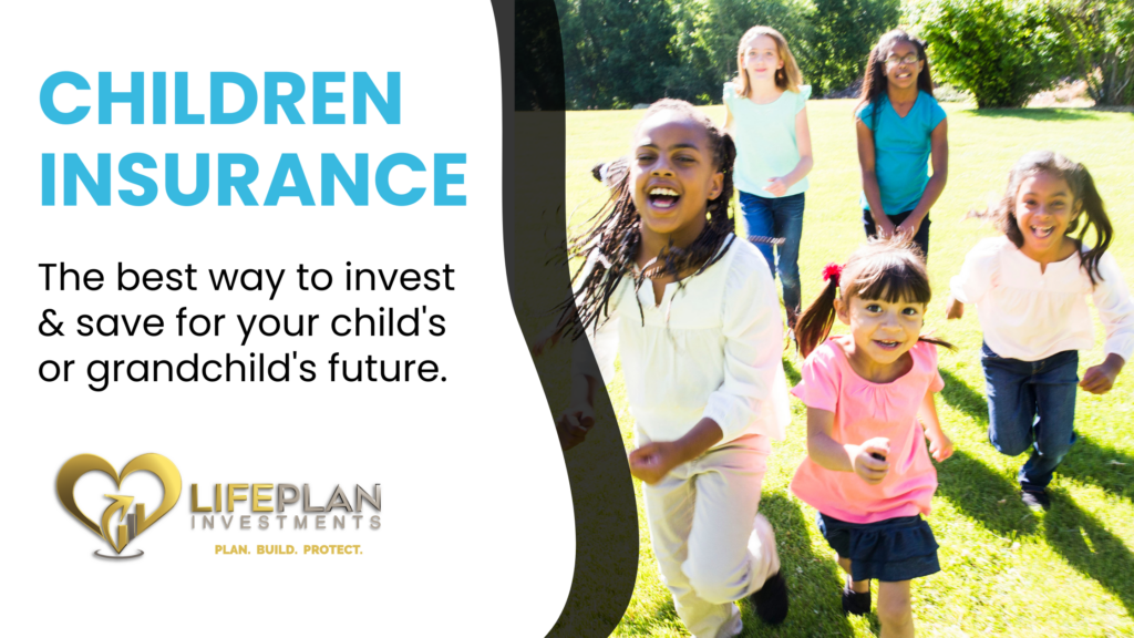 CHILD INSURANCE - LifePlan Investments